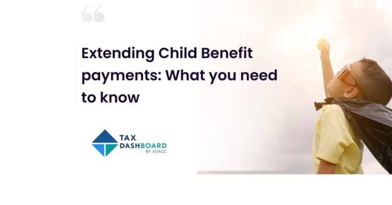 Extending Child Benefit payments: What you need to know | TaxDash
