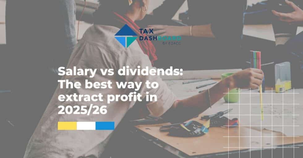 Salary vs dividends: The best way to extract profit in 2025/26 | TaxDash